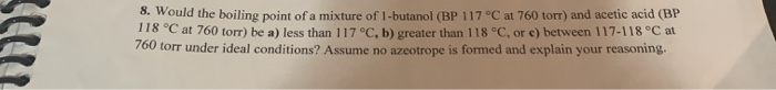 Solved 8. Would the boiling point of a mixture of 1-butanol | Chegg.com