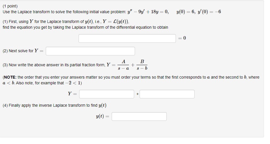 Solved (1 ﻿point)Use the Laplace transform to solve the | Chegg.com