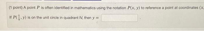 Solved (1 point) A point P is often identified in | Chegg.com