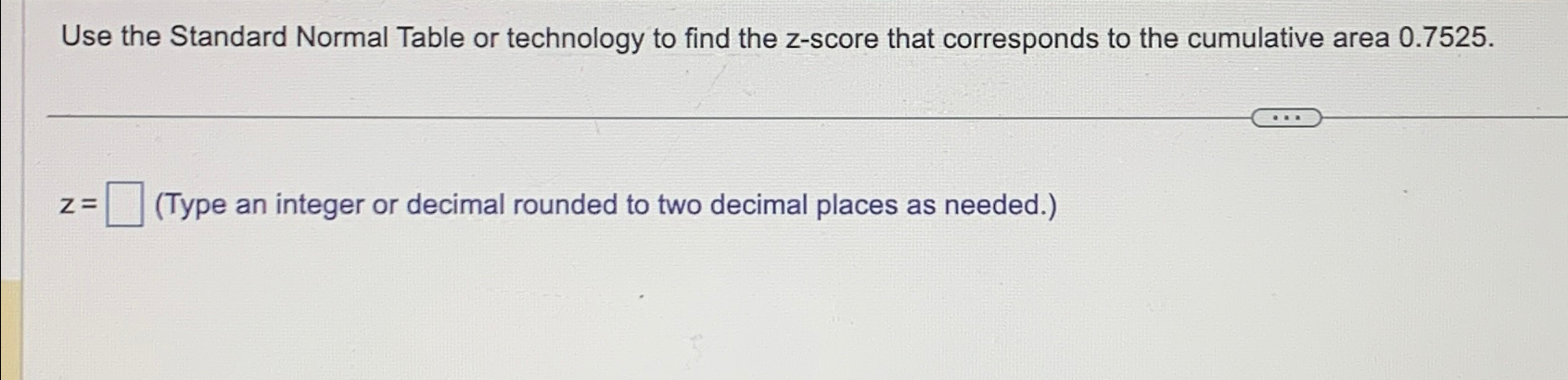 Solved Use the Standard Normal Table or technology to find | Chegg.com