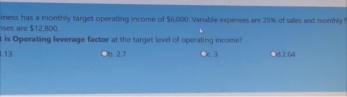 Solved iness has a monthly target operating income of | Chegg.com