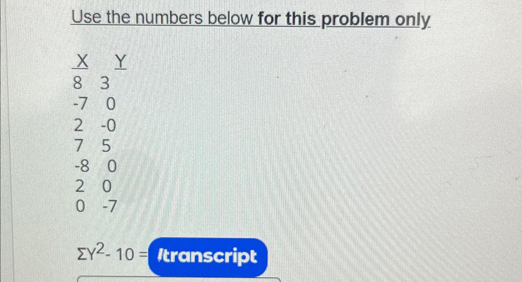 Solved Use the numbers below for this problem | Chegg.com