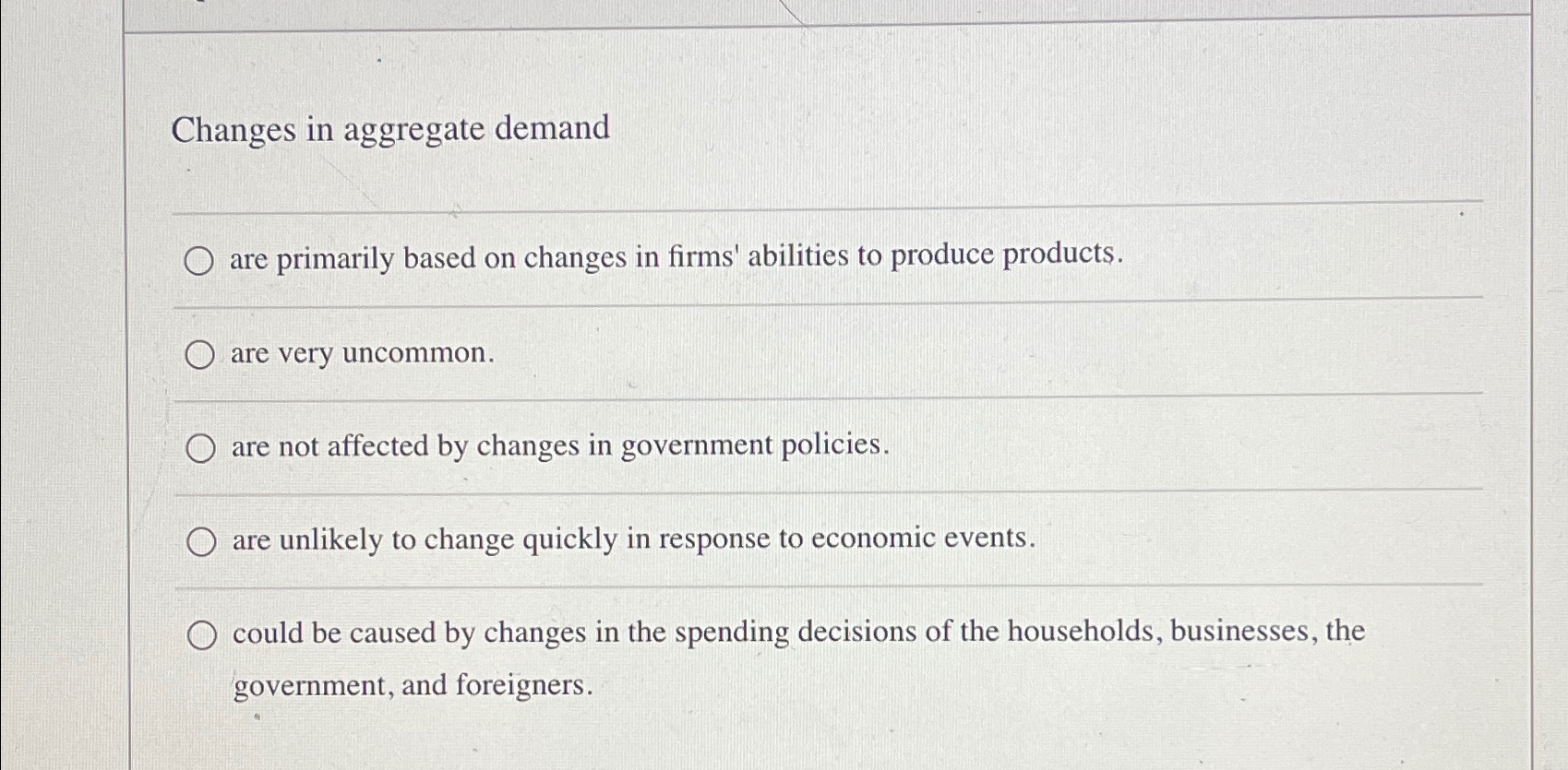 Solved Changes in aggregate demandare primarily based on | Chegg.com