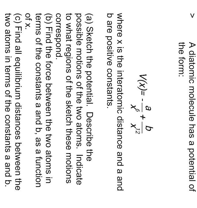 Solved > A diatomic molecule has a potential of the form: | Chegg.com