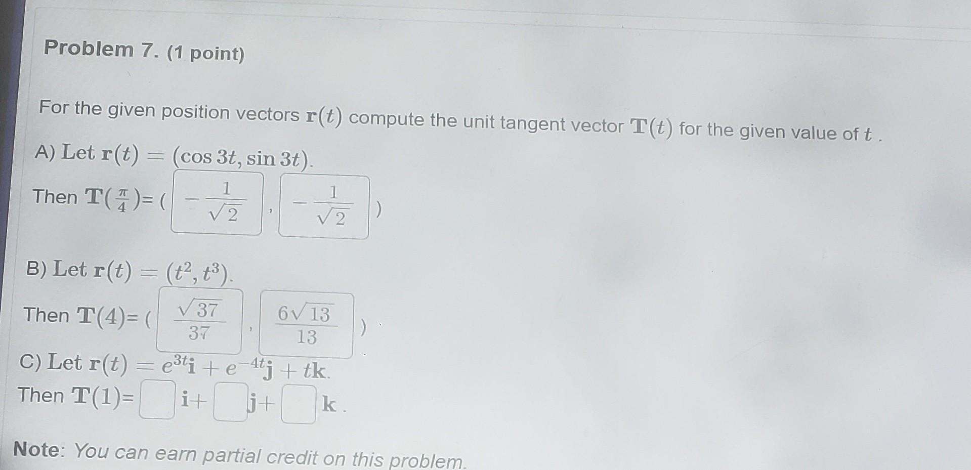 Solved Problem 7. (1 point) For the given position vectors | Chegg.com