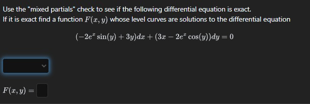 Solved Use the "mixed partials" check to see if the | Chegg.com