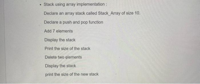 Solved - Stack using array implementation : Declare an array | Chegg.com Solved - Stack using array implementation : Declare an array | Chegg.com