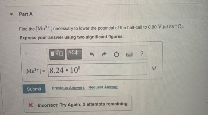Solved An MnO2(s) /Mn2+ (aq) electrode in which the pH is | Chegg.com