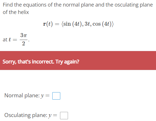 Solved Find the equations of the normal plane and the | Chegg.com