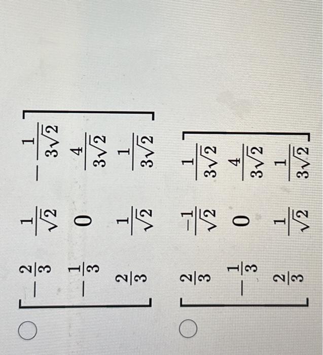 Solved \r\n\\( \\left.\\begin{array}{cc}\\frac{1}{\\sqrt{2}} | Chegg.com