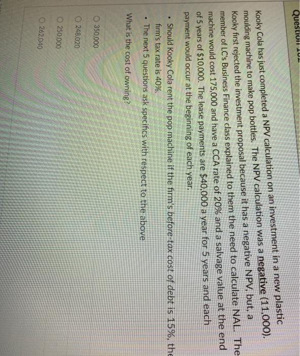 Question Kooky Cola has just completed a NPV | Chegg.com