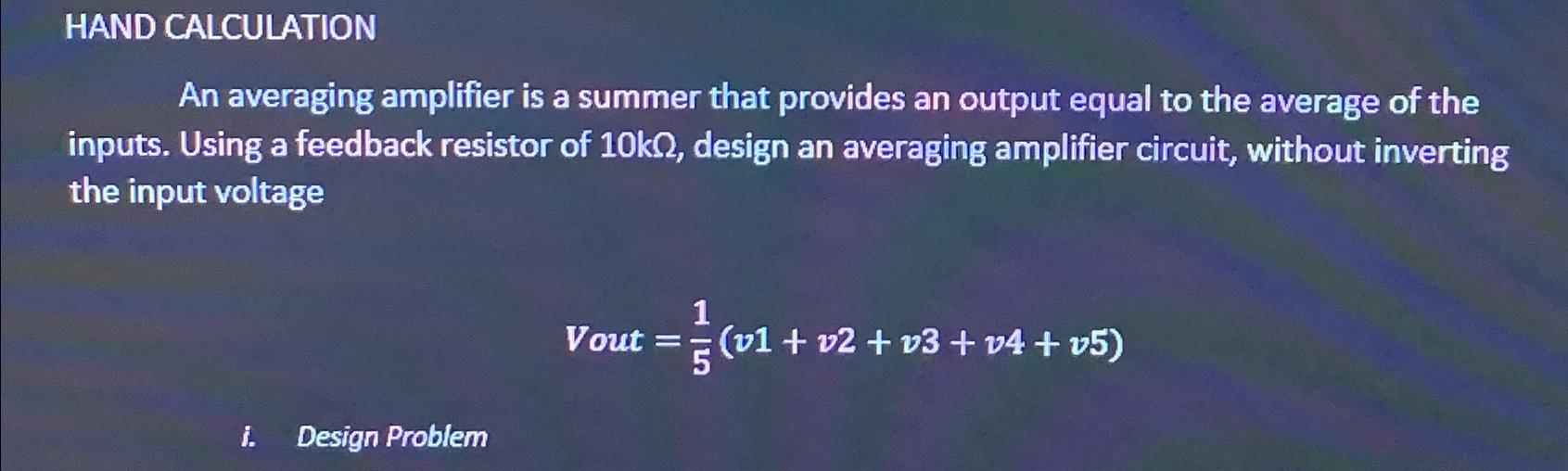 Solved HAND CALCULATIONAn averaging amplifier is a summer | Chegg.com