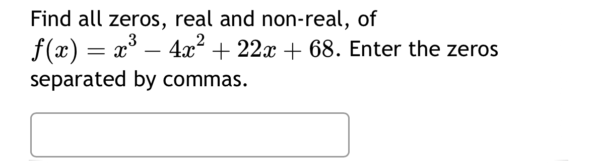 Solved Find all zeros, real and non-real, of | Chegg.com