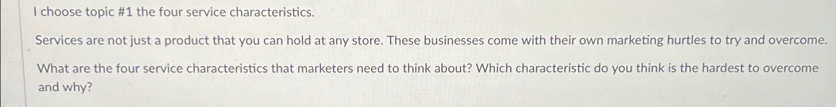Solved I choose topic #1 ﻿the four service | Chegg.com