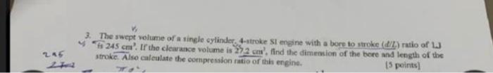 Solved the swept volume of a single 4 stroke SI engine with | Chegg.com