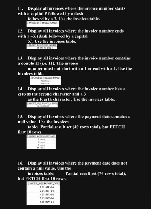 Solved 11. Display all invoices where the invoice number | Chegg.com