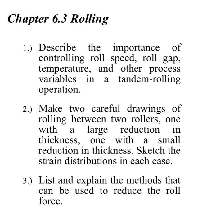 Solved Describe the importance of controlling roll speed, | Chegg.com