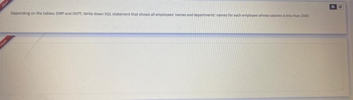 Solved Depending On The Tables Emp And Dept Write Down Sql 