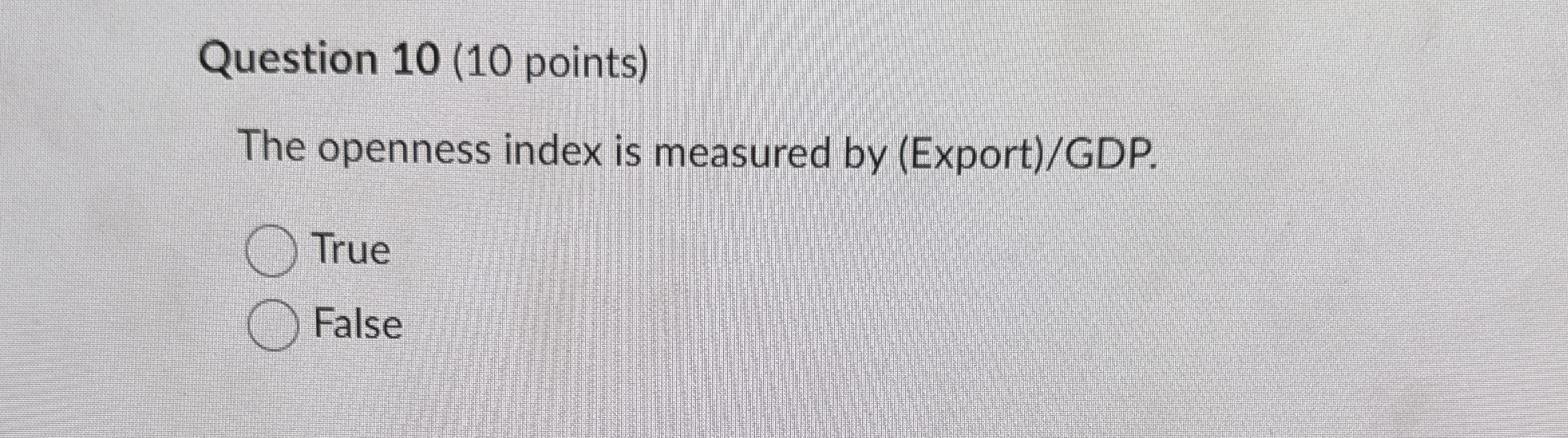Question 10 (10 ﻿points)The openness index is | Chegg.com