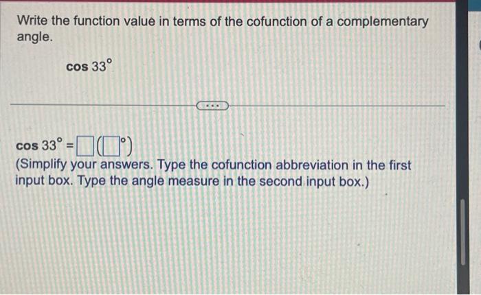 Solved Write The Function Value In Terms Of The Cofunction 2222