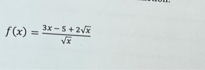 Solved f(x)=x3x−5+2x | Chegg.com