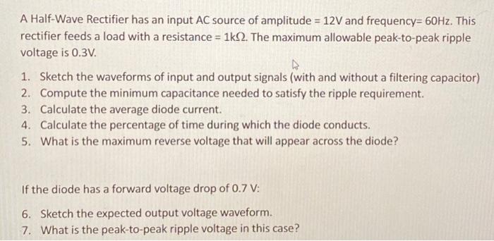 Solved A Half-Wave Rectifier has an input AC source of | Chegg.com