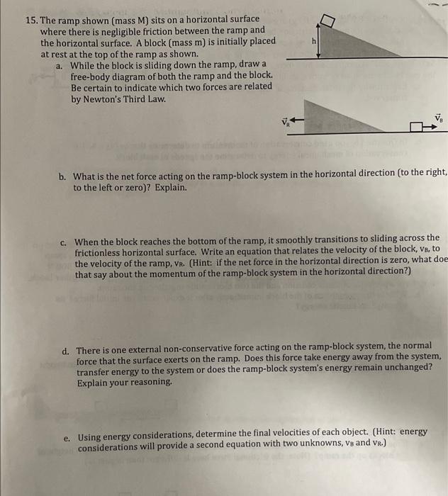 Solved a. While the block is sliding down the ramp, draw a | Chegg.com