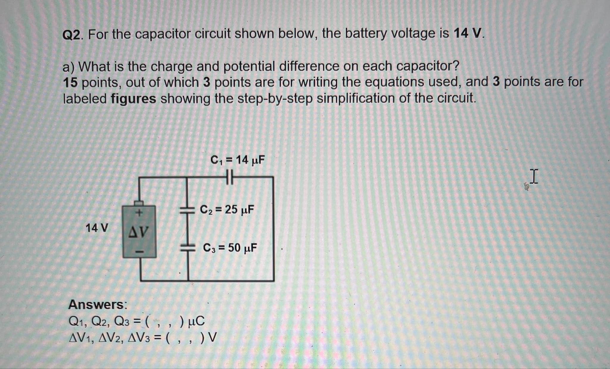 Solved Q2. ﻿For the capacitor circuit shown below, the | Chegg.com
