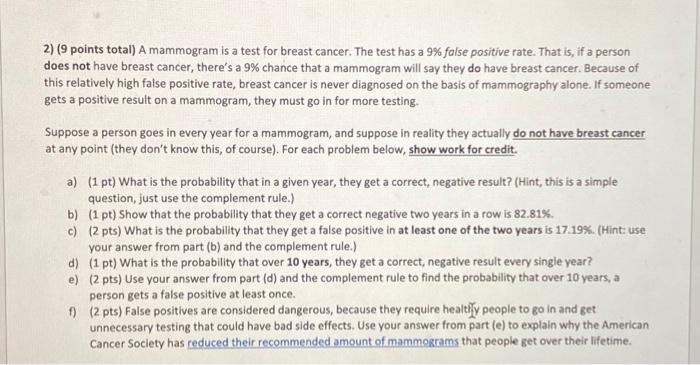 Solved 2) ( 9 points total) A mammogram is a test for breast | Chegg.com Solved 2) ( 9 points total) A mammogram is a test for breast | Chegg.com