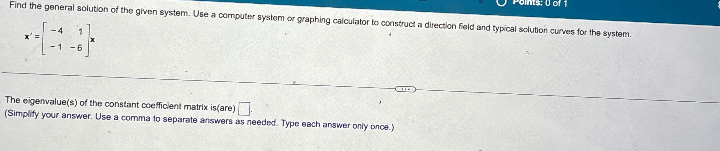 Solved Find the general solution of the given system. Use a | Chegg.com