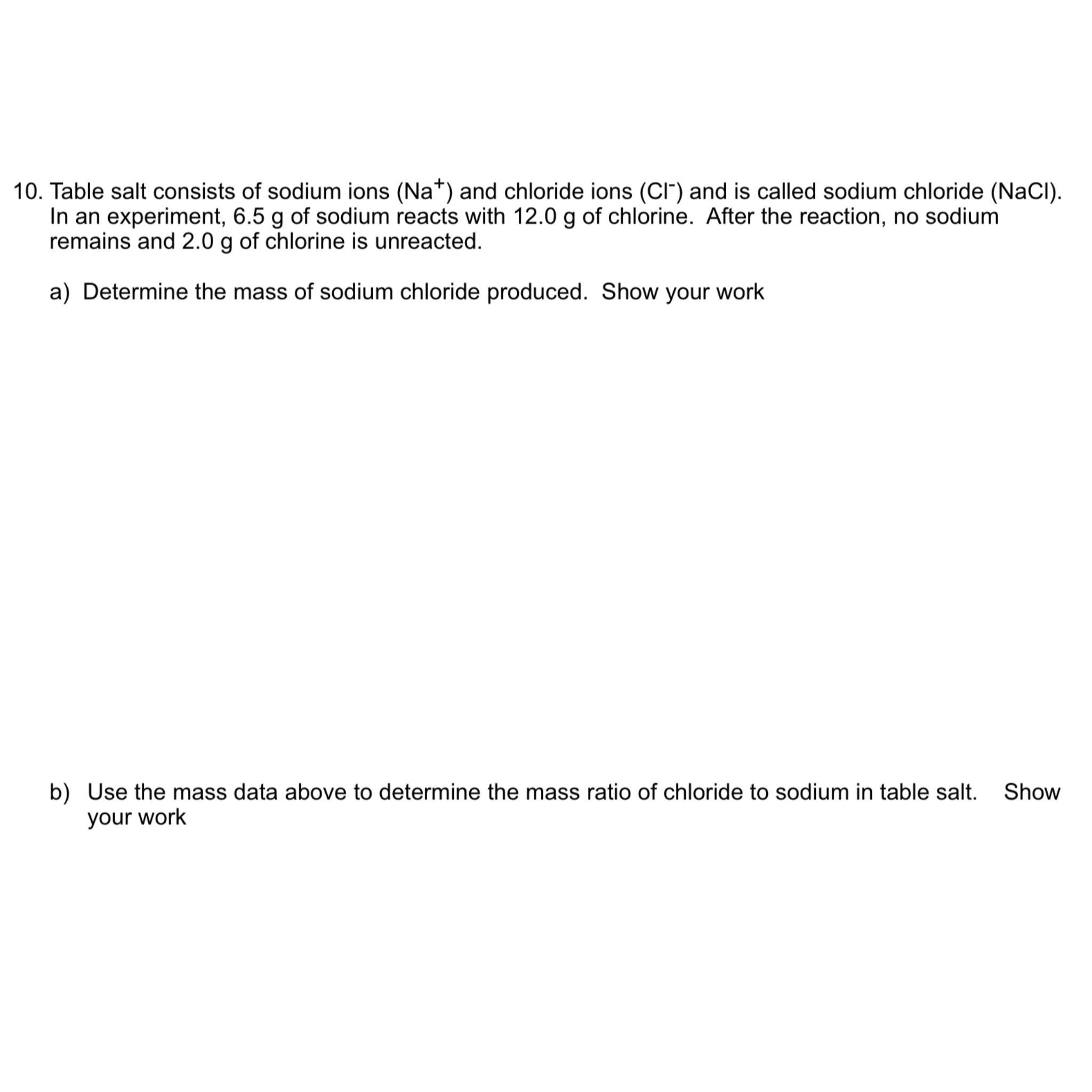 Solved Table salt consists of sodium ions (Na+)and chloride | Chegg.com
