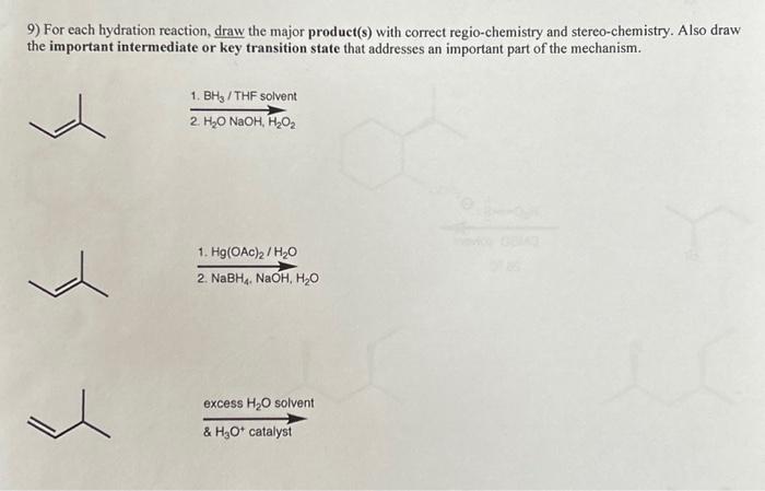 Solved 9) For each hydration reaction, draw the major | Chegg.com