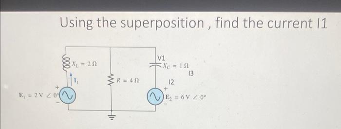 Solved Using the superposition, find the current I1 | Chegg.com