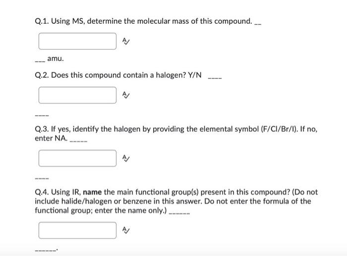 Solved Based on the given spectral information, answer the | Chegg.com