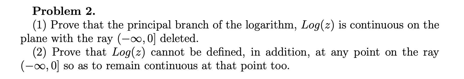 Solved Problem 2.(1) ﻿Prove that the principal branch of the | Chegg.com