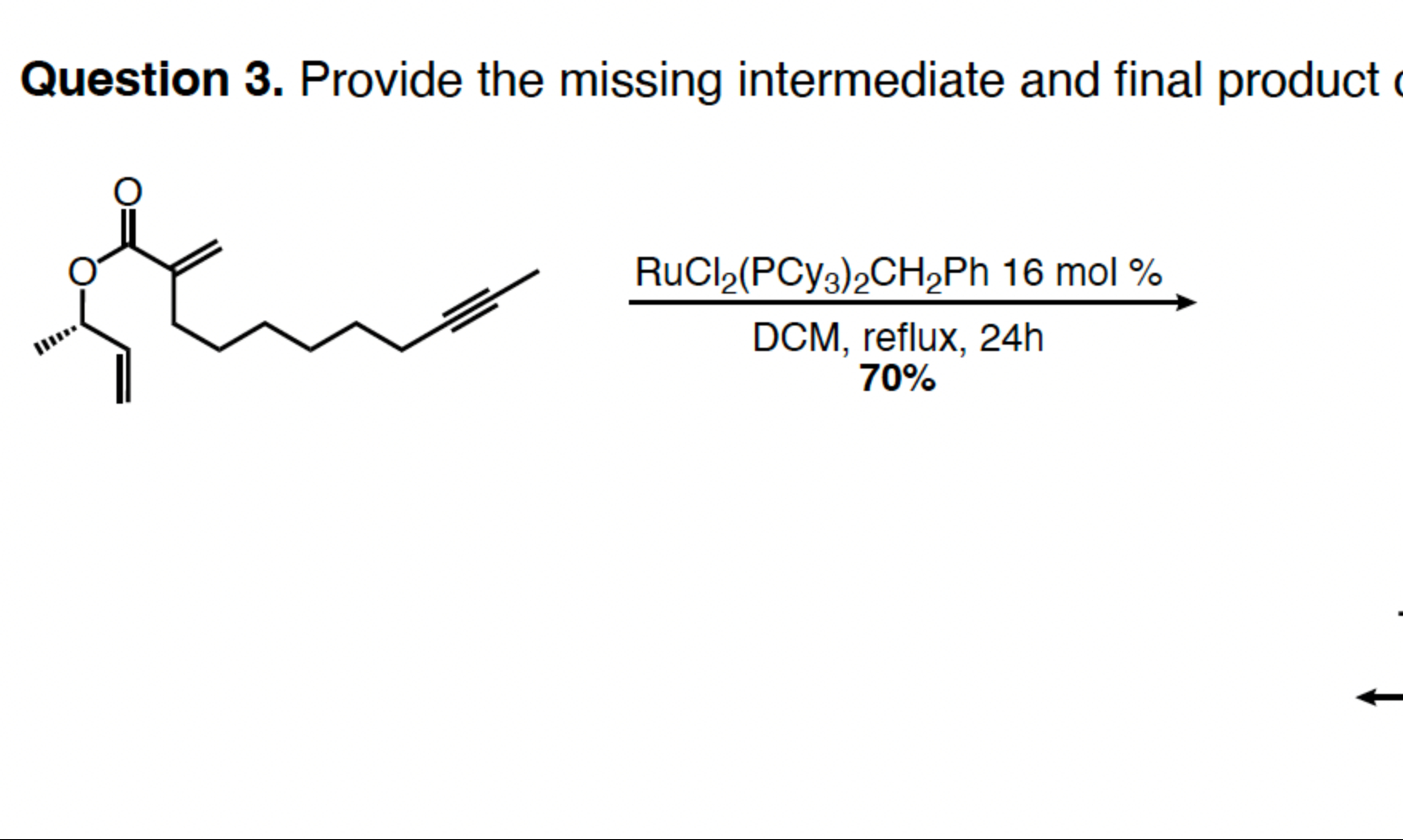 Solved Question 3. ﻿Provide the missing intermediate and | Chegg.com