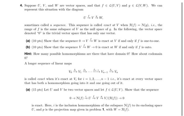 Solved 4. Suppose U, V, and W are vector spaces, and that f | Chegg.com