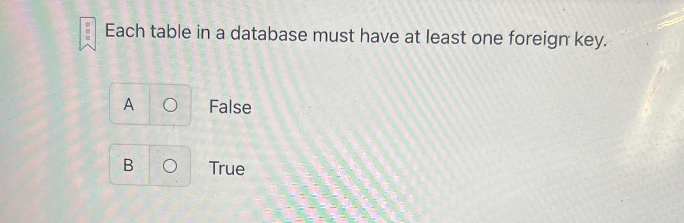 Solved Each table in a database must have at least one | Chegg.com