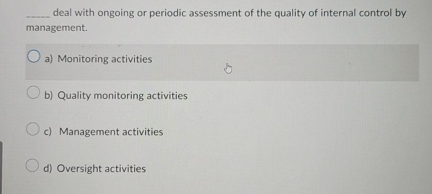 Solved deal with ongoing or periodic assessment of the | Chegg.com