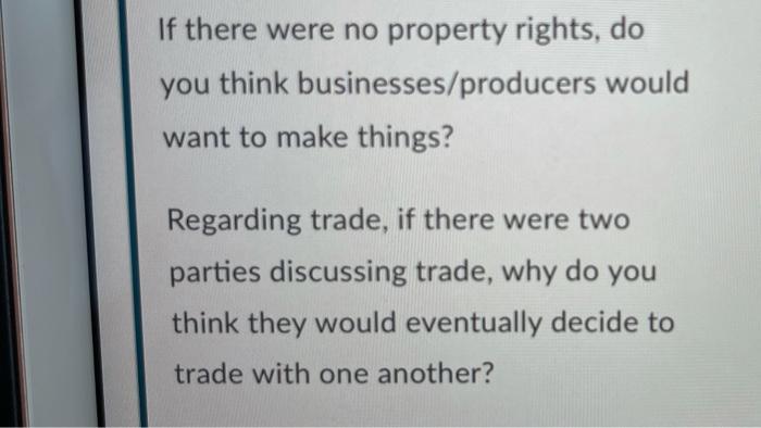 Solved If there were no property rights, do you think | Chegg.com