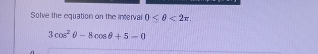 Solved Solve the equation on the interval | Chegg.com