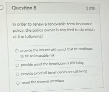 Solved Question 81 ﻿ptsIn order to renew a renewable term | Chegg.com