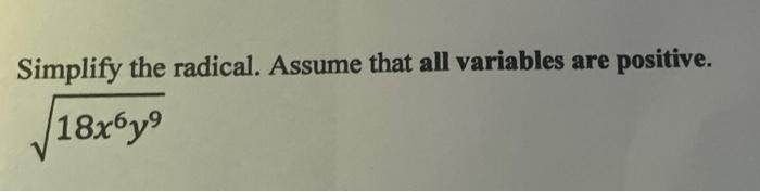 Solved Simplify the radical. Assume that all variables are | Chegg.com