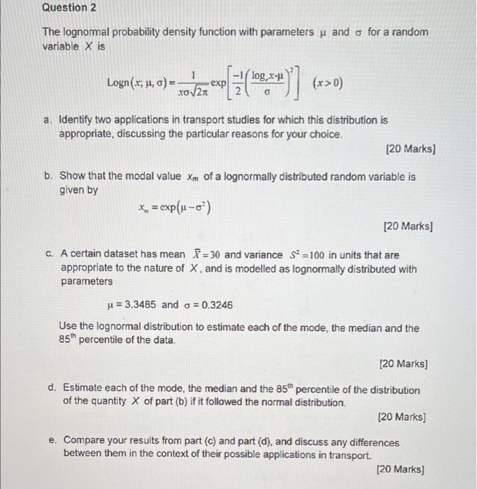 Solved Question 2 The lognormal probability density function | Chegg.com