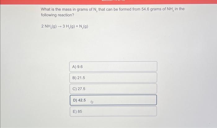 Solved What is the mass in grams of N2 that can be formed | Chegg.com