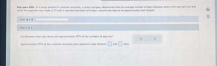 Solved Pay your bills: In a large sample of customer | Chegg.com