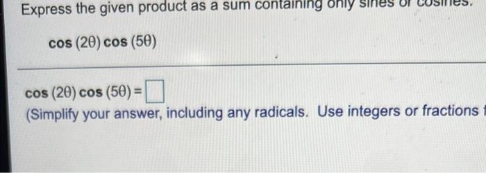 Solved Express the given product as a sum containing only | Chegg.com