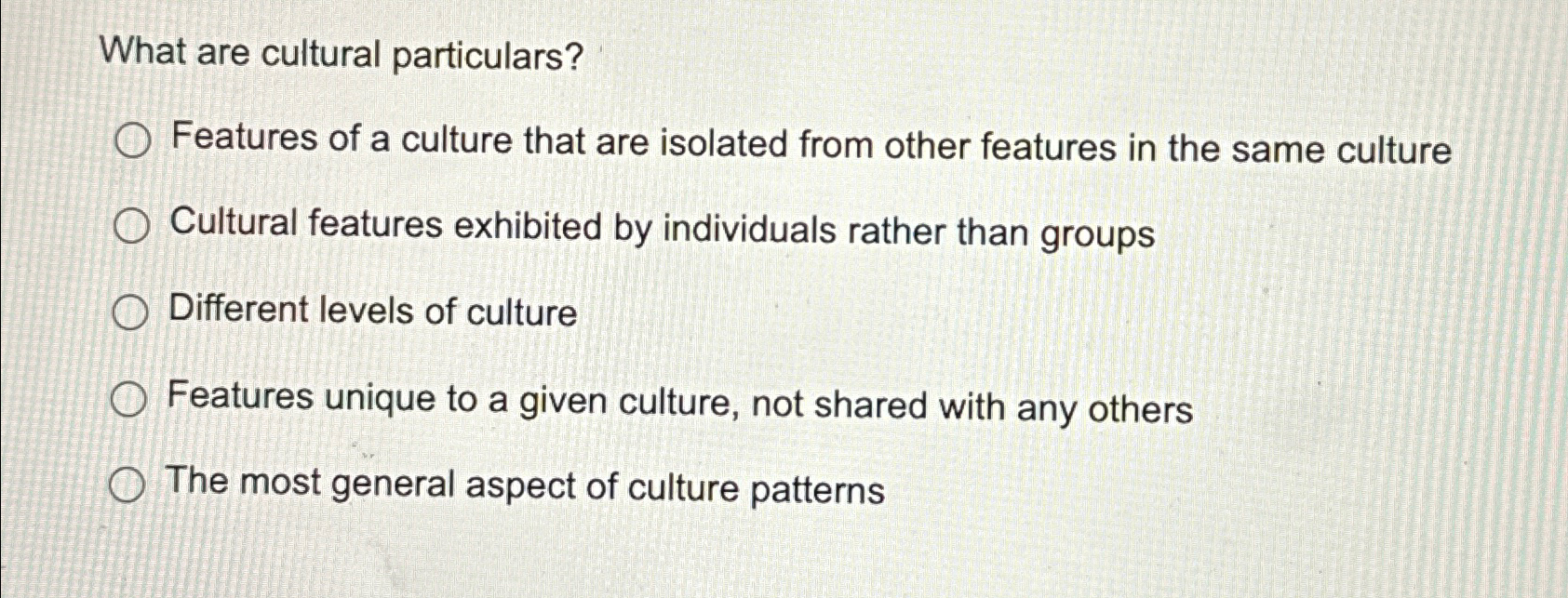 Solved What are cultural particulars?Features of a culture | Chegg.com