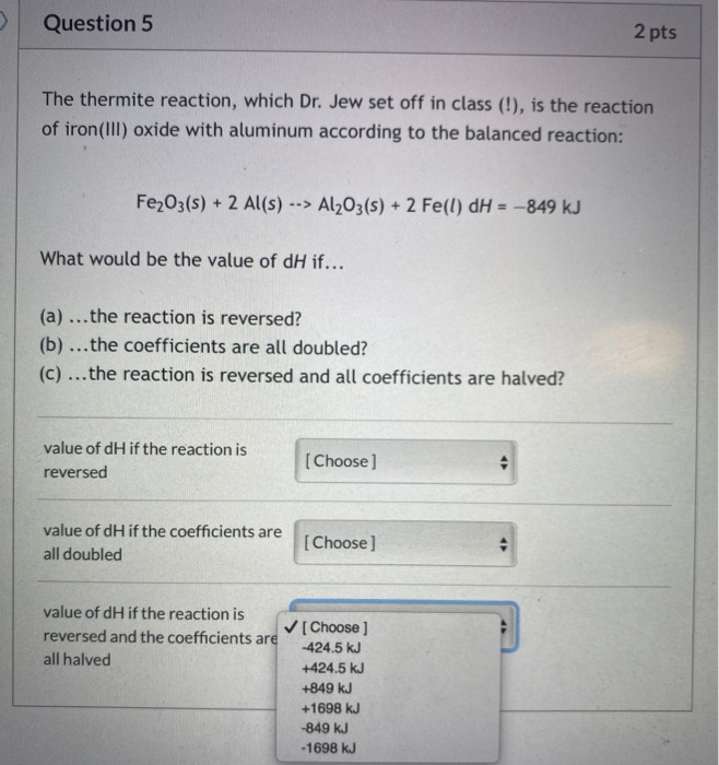 Solved Question 5 2 Pts The Thermite Reaction Which Dr Jew