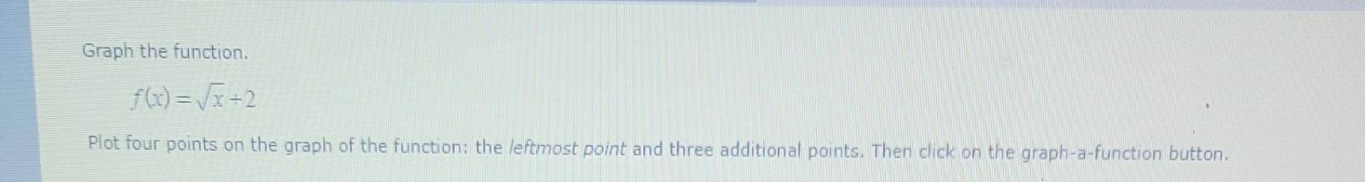 Solved Graph the function. f(x)=x+2 Plot four points on the | Chegg.com